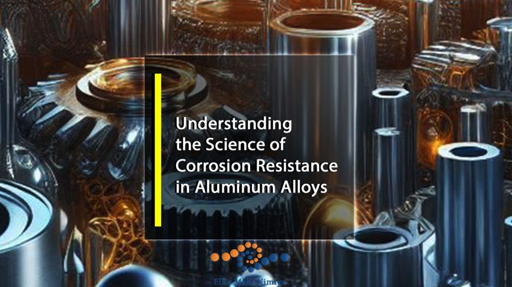 Understanding the Science of Corrosion Resistance in Aluminum Alloys ...